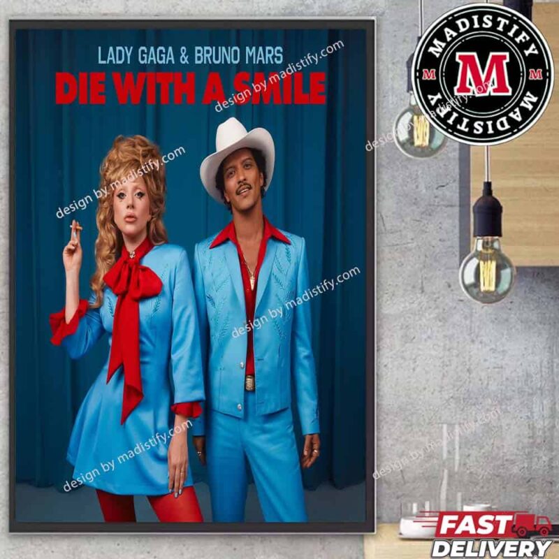Lady Gaga x Bruno Mars Duet In New Song Die With A Smile Release In 2024 Home Decor Poster ...