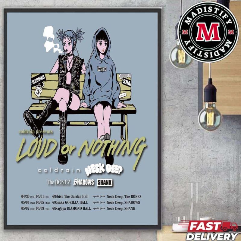 Coldrain Presents Loud Or Nothing Tour 2025 With Neck Deep x The Bonez ...
